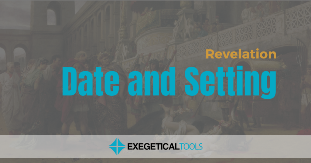 Why and When Did John Write Revelation? - exegetical.tools Why and When Did John Write Revelation? - exegetical.tools